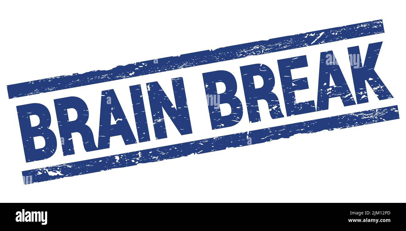BRAIN BREAK text written on blue rectangle stamp sign Stock Photo - Alamy