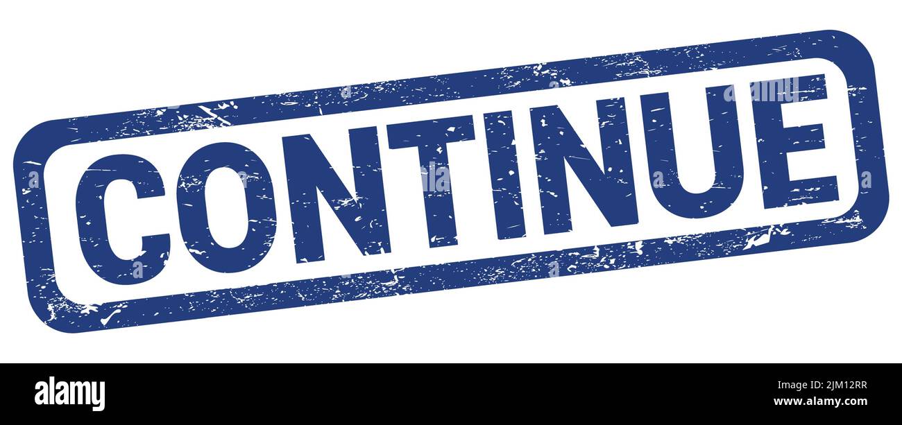 Continue word Cut Out Stock Images & Pictures - Alamy