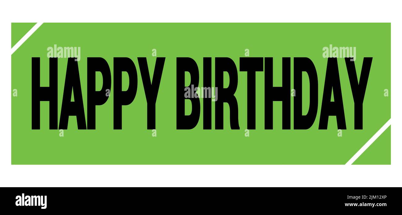 HAPPY BIRTHDAY text written on green-black grungy stamp sign Stock ...