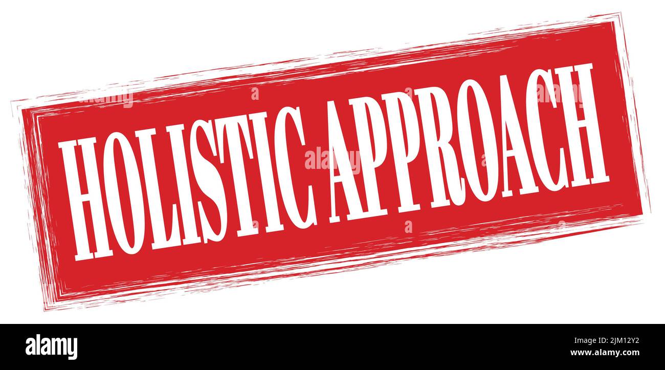 HOLISTIC APPROACH text written on red rectangle stamp sign Stock Photo ...
