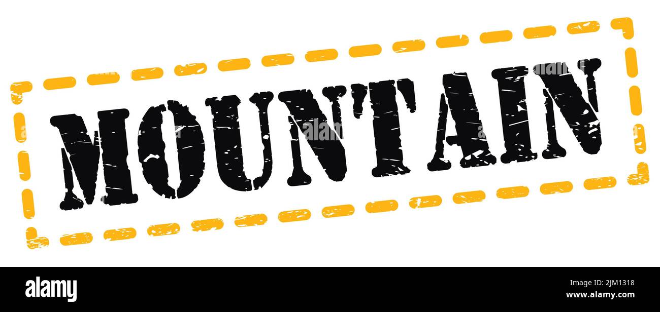 MOUNTAIN text written on yellow-black dash stamp sign Stock Photo - Alamy