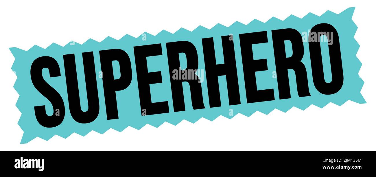 SUPERHERO text written on blue-black zig-zag stamp sign Stock Photo - Alamy