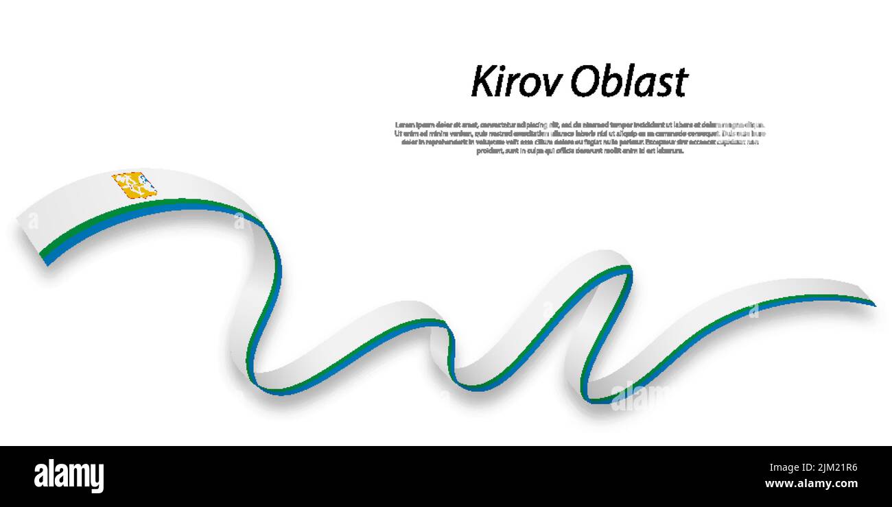 Waving ribbon or stripe with flag of Kirov Oblast is a region of Russia ...