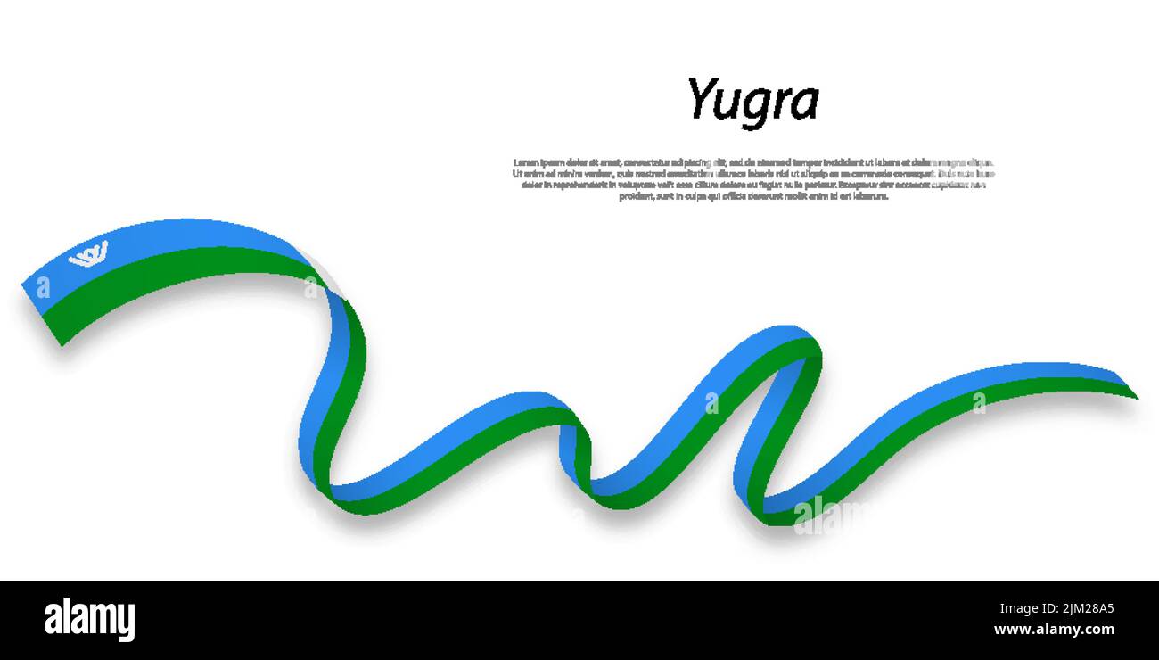 Waving ribbon or stripe with flag of Yugra is a region of Russia Stock ...