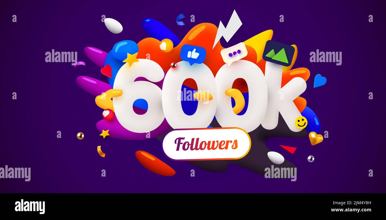 600k or 600000 followers thank you. Social Network friends, followers ...