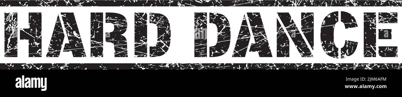 A vector of a grunge rubber stamp with the text "HARD DANCE Stock ...