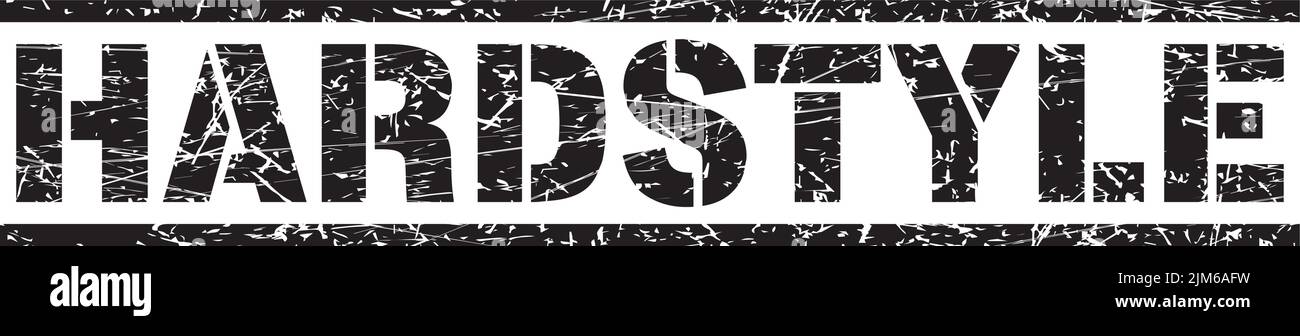 A black and white vector of the word Hardstyle in a grunge style Stock ...