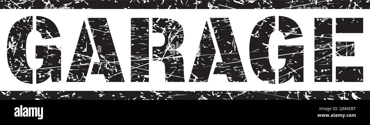 A black and white vector of the word Garage in a grunge style Stock ...