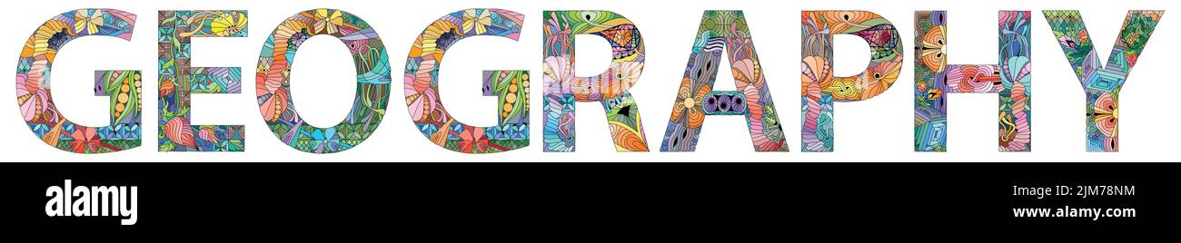 Hand-painted art design. Hand drawn illustration word GEOGRAPHY for t ...