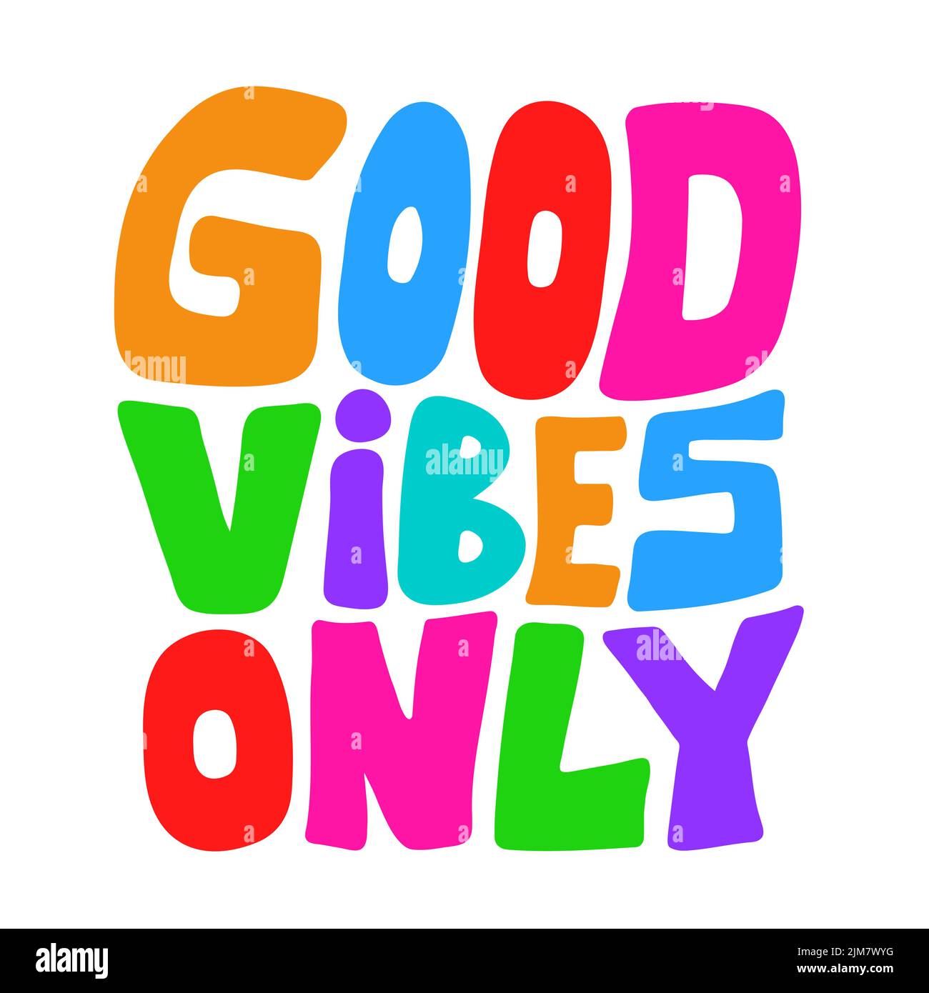 Good vibes only quote. Vector hand drawn cartoon illustration. Isolated ...