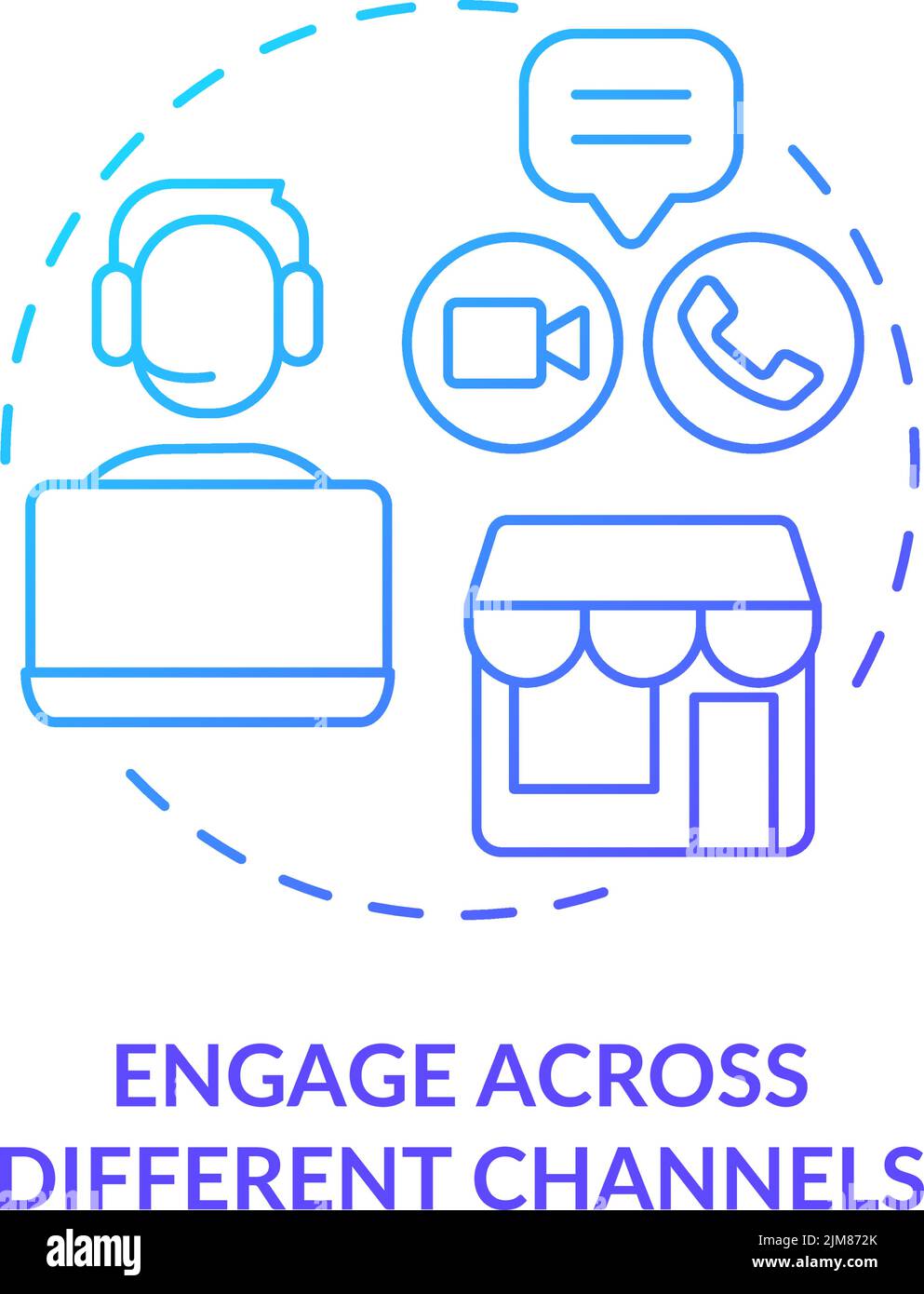 Engage across different channels blue gradient concept icon Stock ... Engage across different channels blue gradient concept icon Stock ...