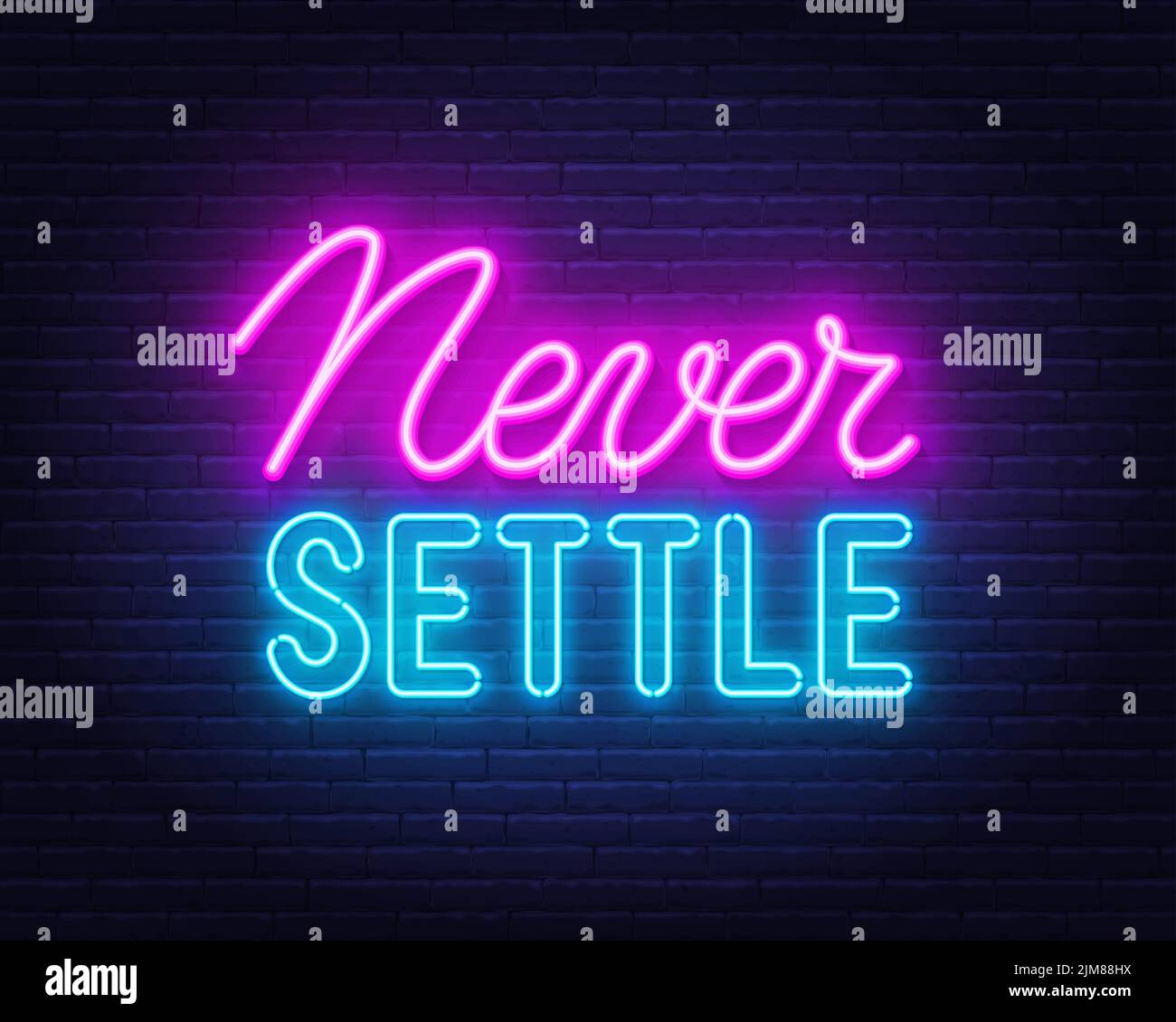 Never Settle l neon quote on a brick wall Stock Vector Image & Art - Alamy