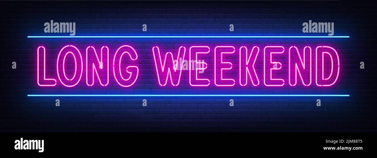 Long weekend neon sign on brick wall background Stock Vector Image ...