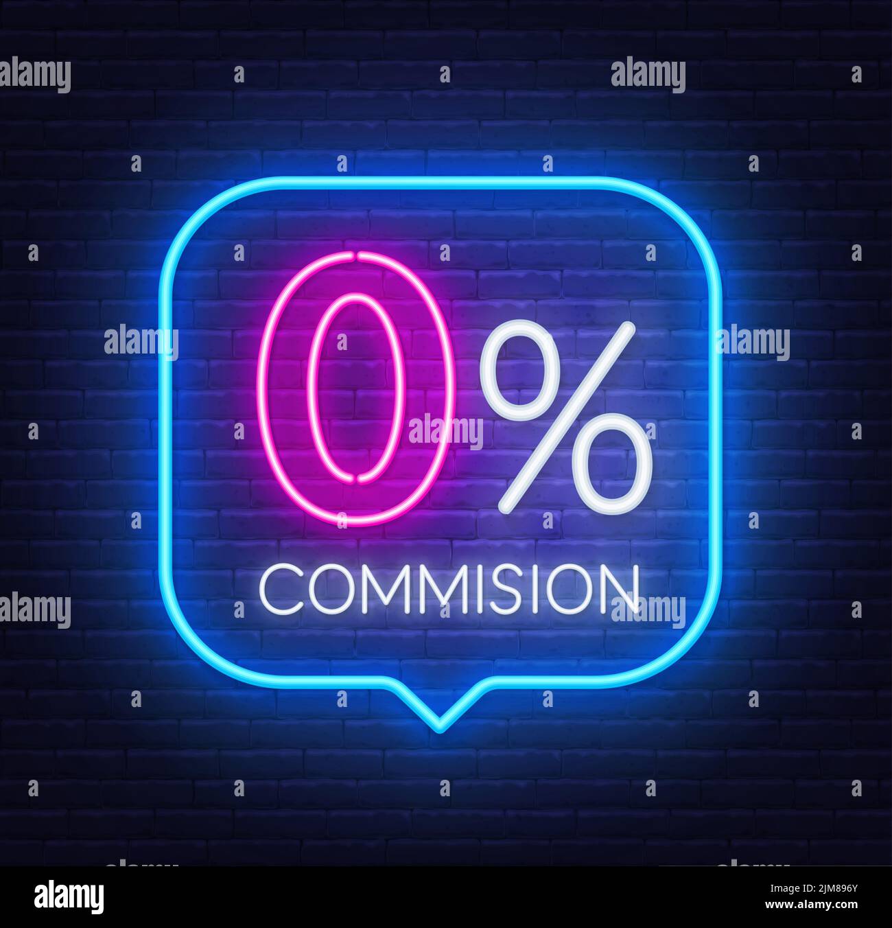 Zero percent commission neon sign in the speech bubble on brick wall ...