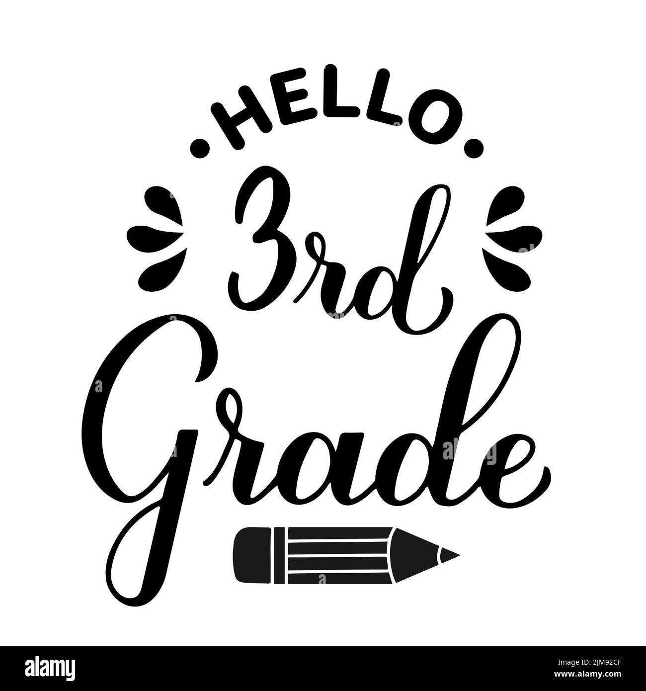 Hello 3rd Grade calligraphy hand lettering isolated on white. First day ...