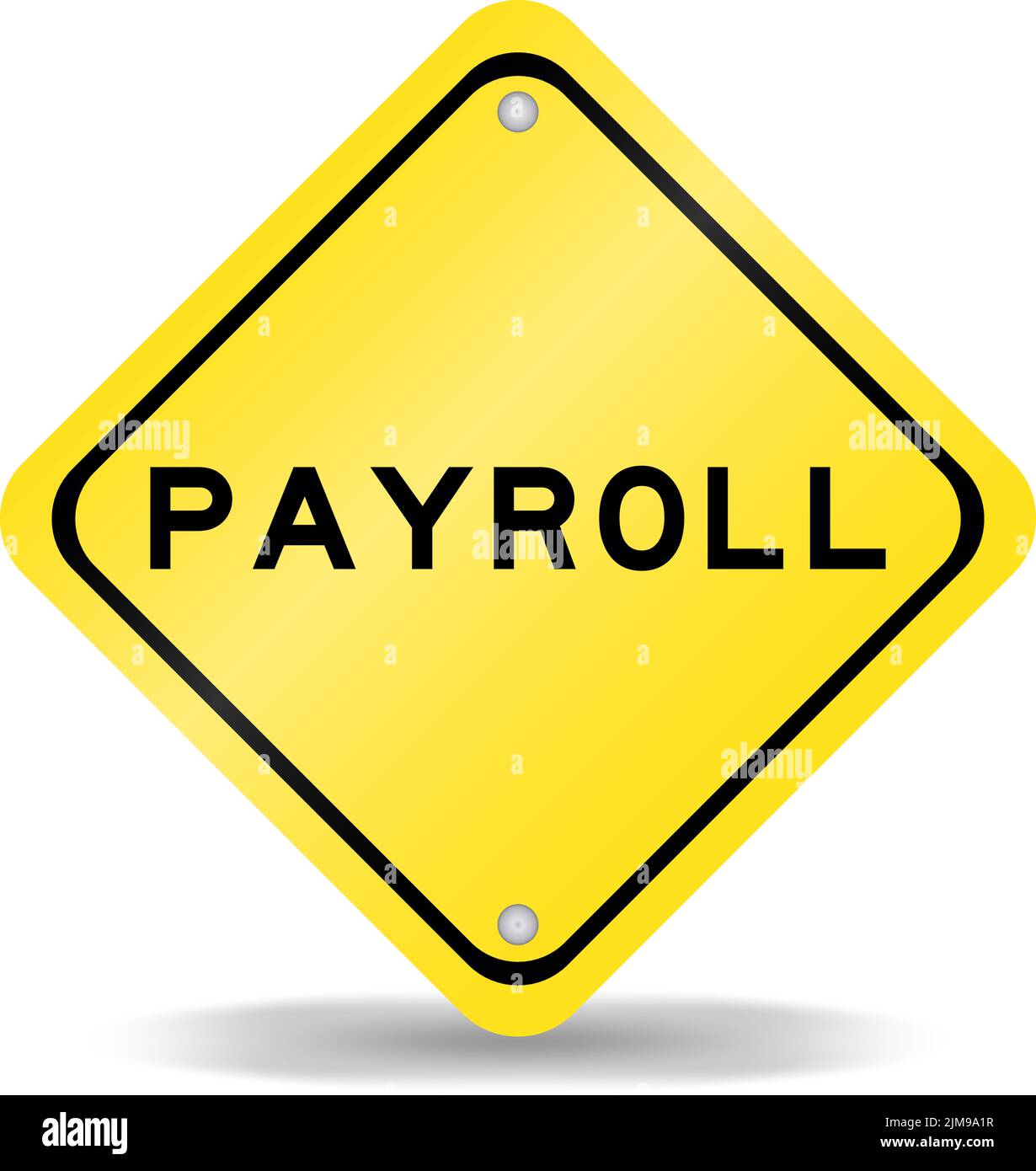 Yellow color transportation sign with word payroll on white background ...
