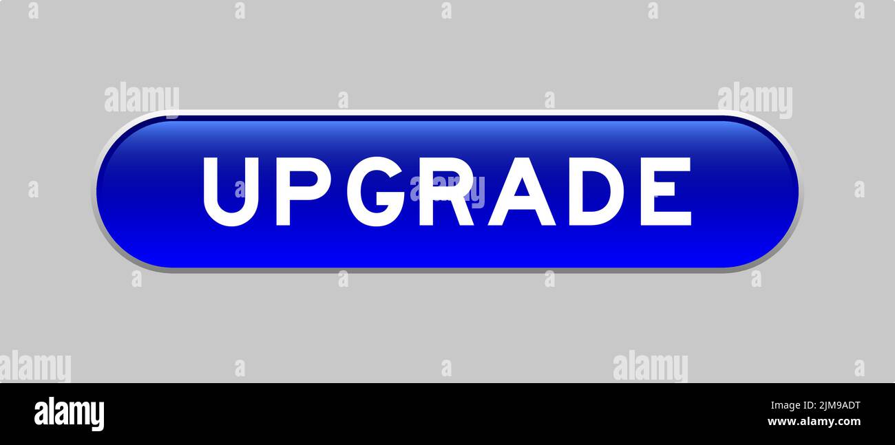 Blue color capsule shape button with word upgrade on gray background ...