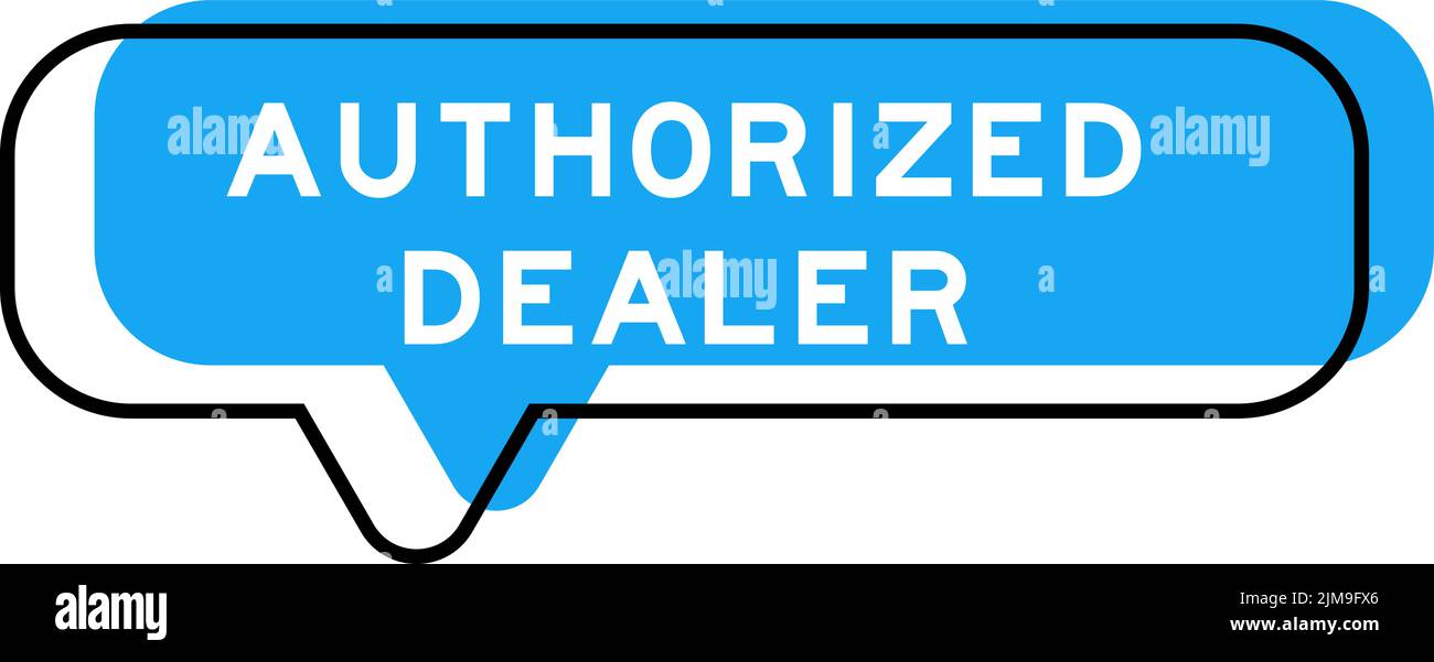 Speech banner and blue shade with word authorized dealer on white ...
