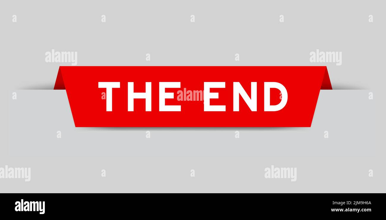 Red color inserted label with word the end on gray background Stock ...
