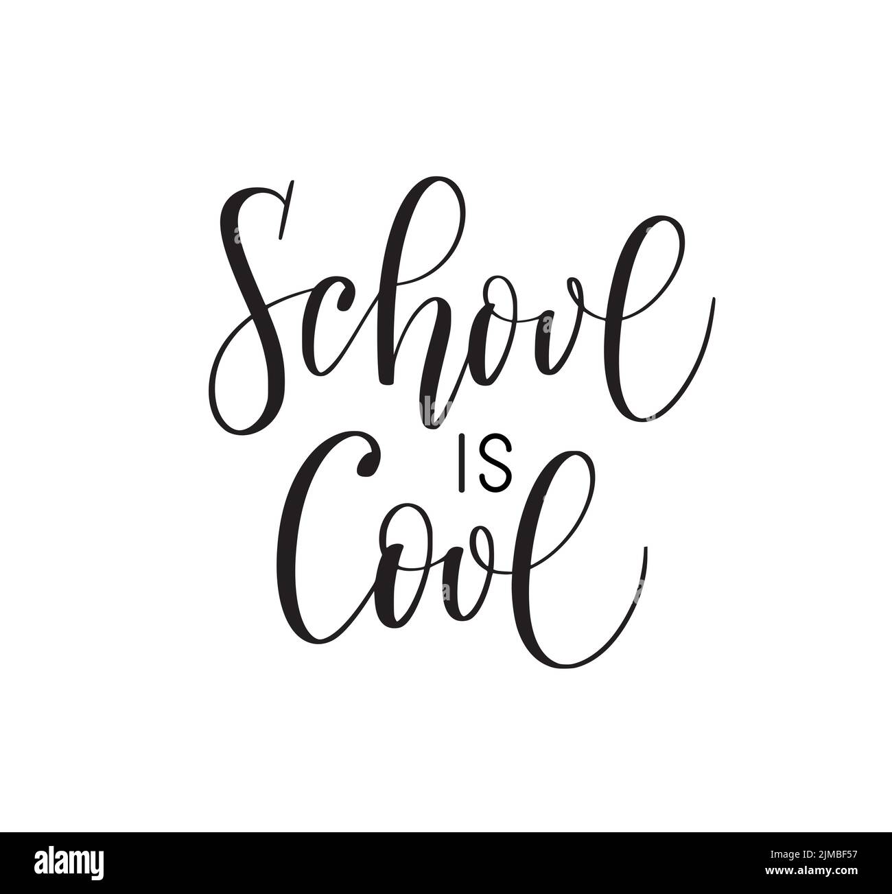 School is cool cute modern calligraphy for cards and stickers Stock ...