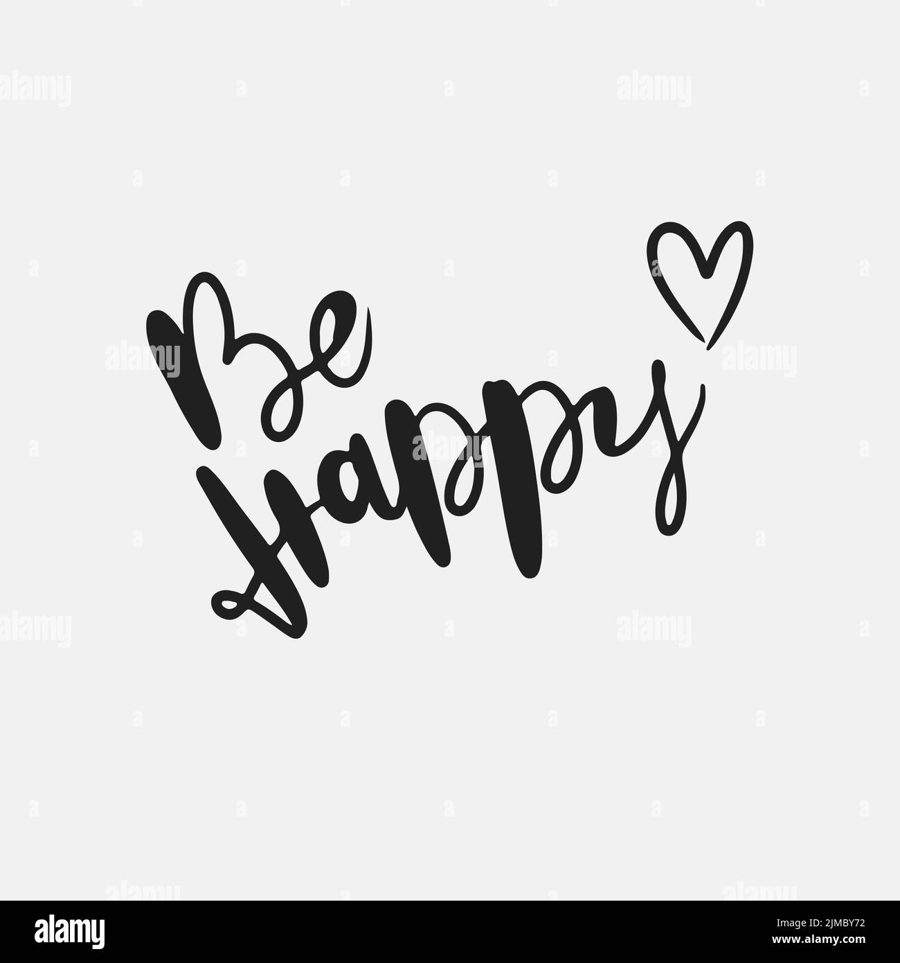 Be happy, handwritten phrase, lettering design, modern calligraphy, on ...