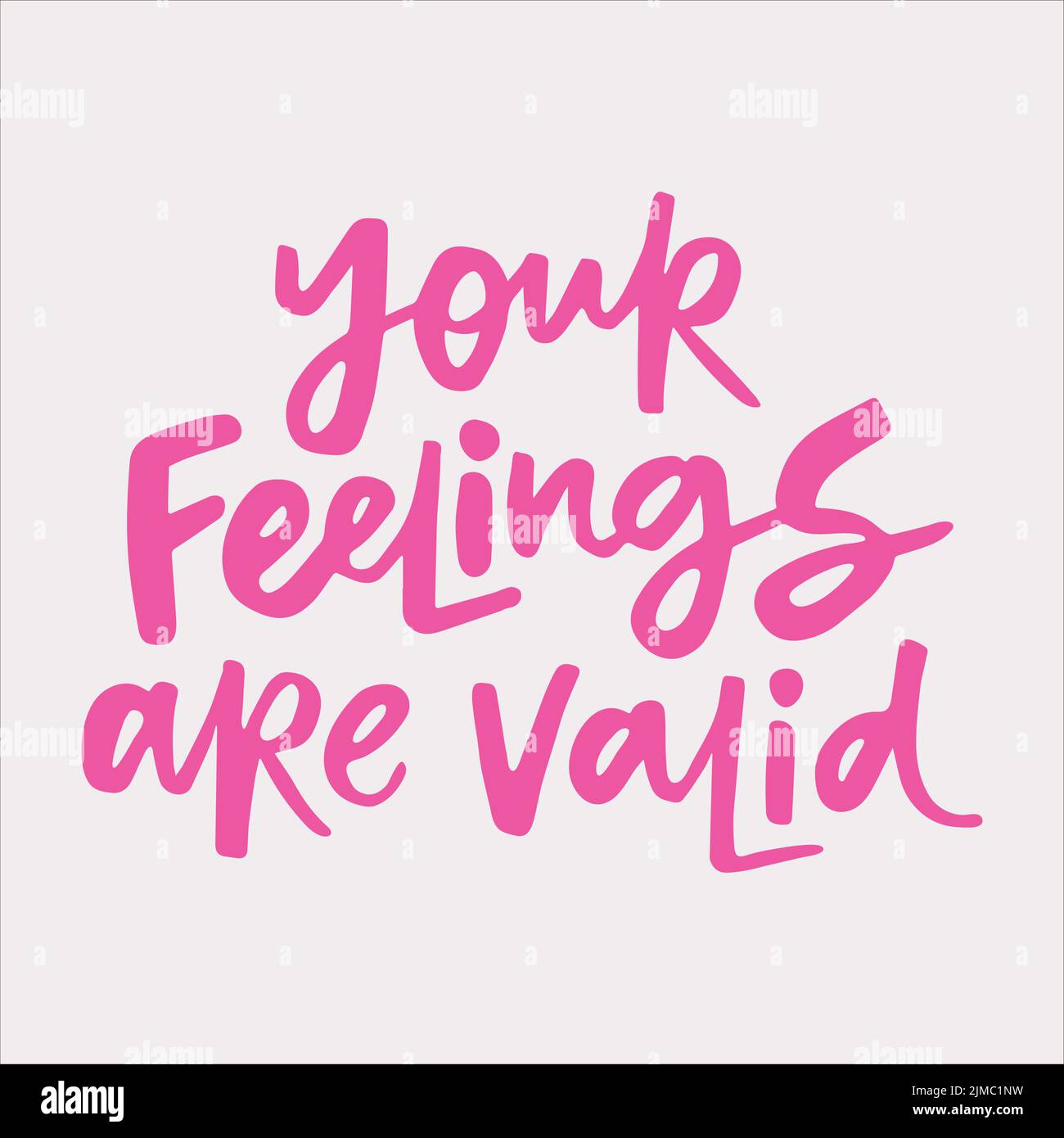 Your feelings are valid - handwritten quote. Creative calligraphy ...