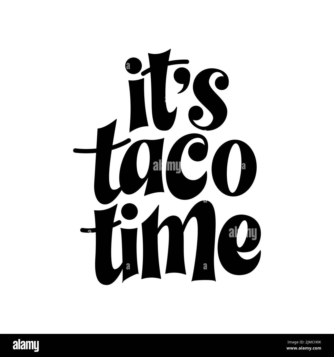 Food taco quote design in typography banner, card template. Mexico ...