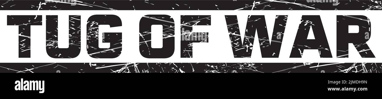 A text "TUG OF WAR" between two black lines against the gray background ...