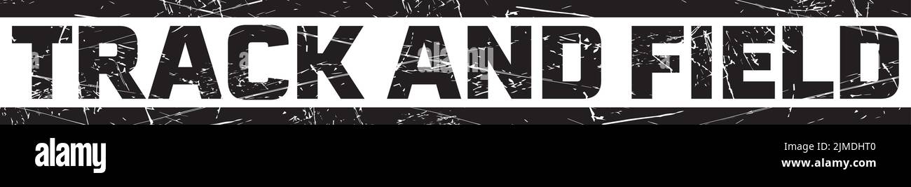 A text "TRACK AND FIELD" between two black lines against the gray ...