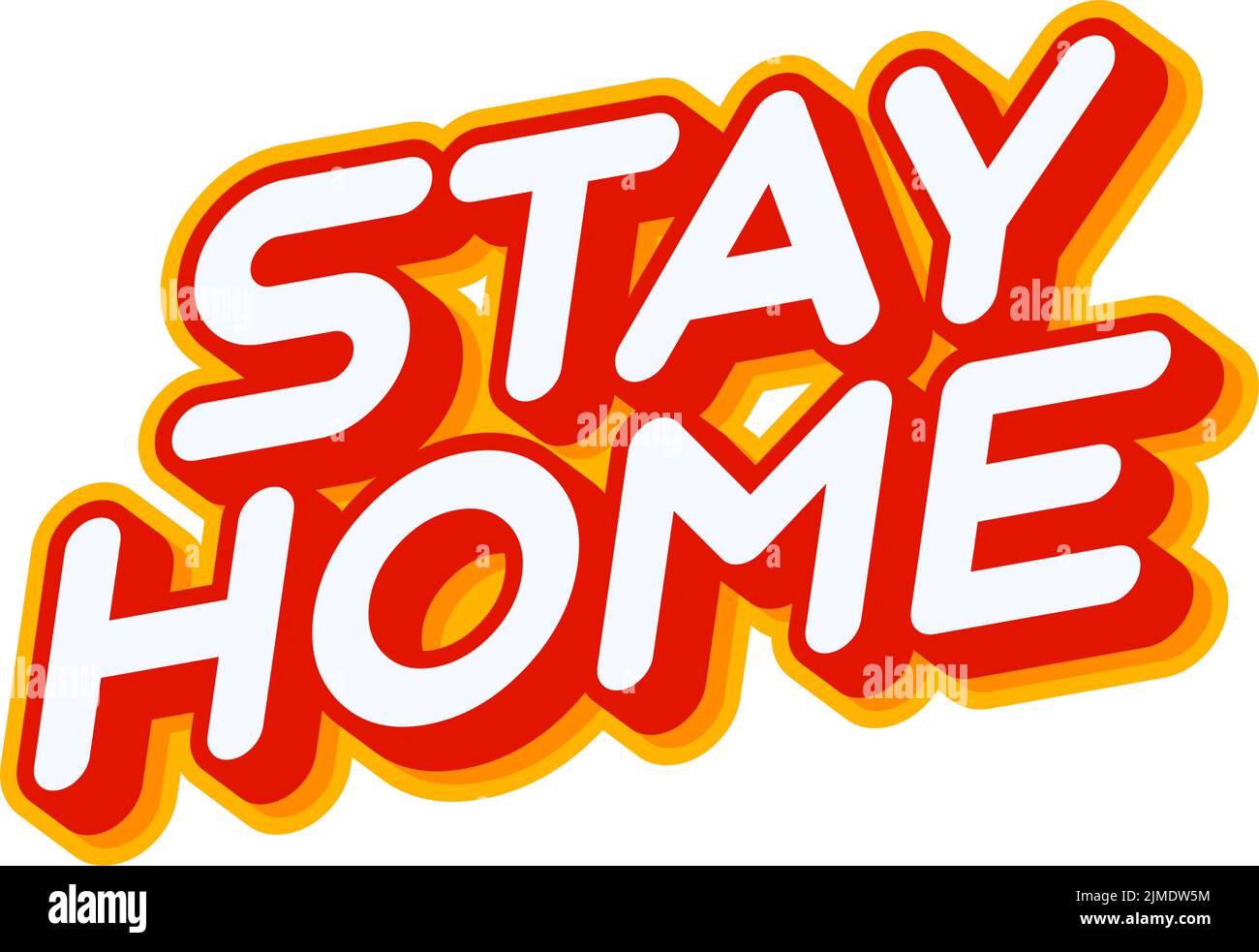 Stay at home slogan. Lettering isolated on white colourful text effect ...