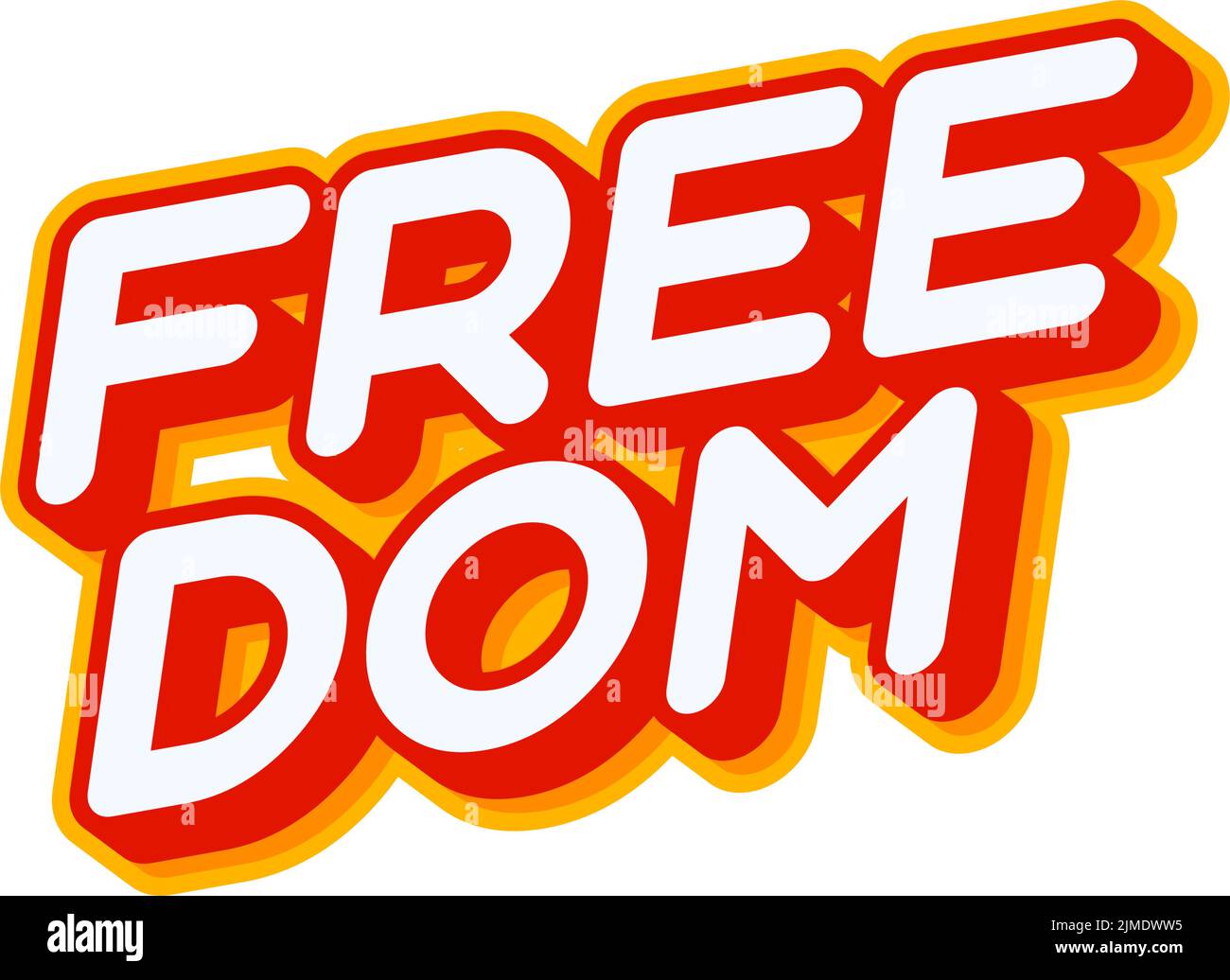 Freedom. Slogan of independence lettering isolated on white colourful ...