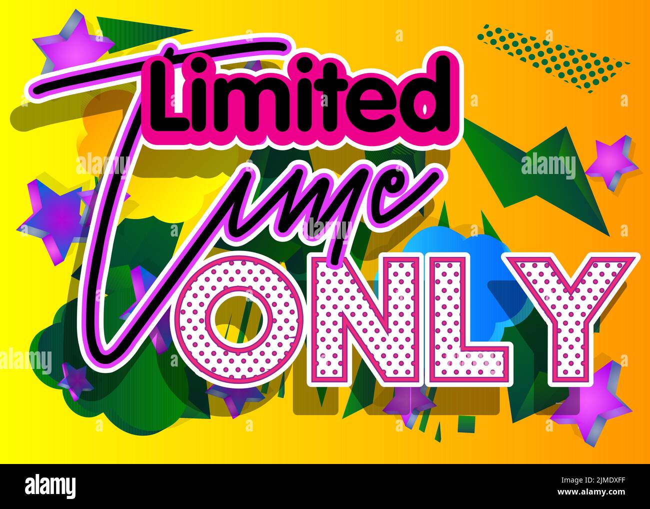 Limited Time Only. Word written with Children's font in cartoon style ...