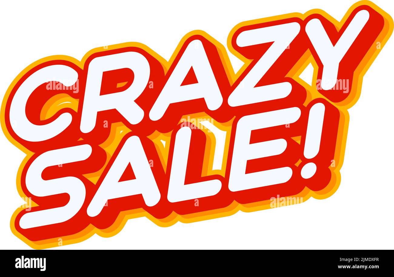 Crazy Sale phrase lettering isolated on white colourful text effect ...