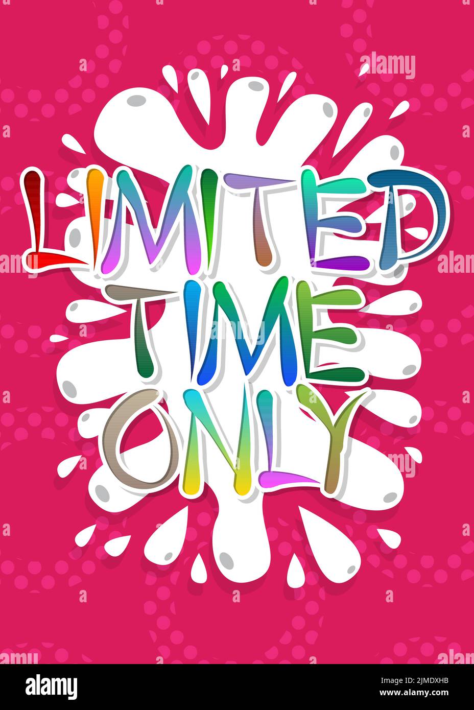 Limited Time Only. Word written with Children's font in cartoon style ...