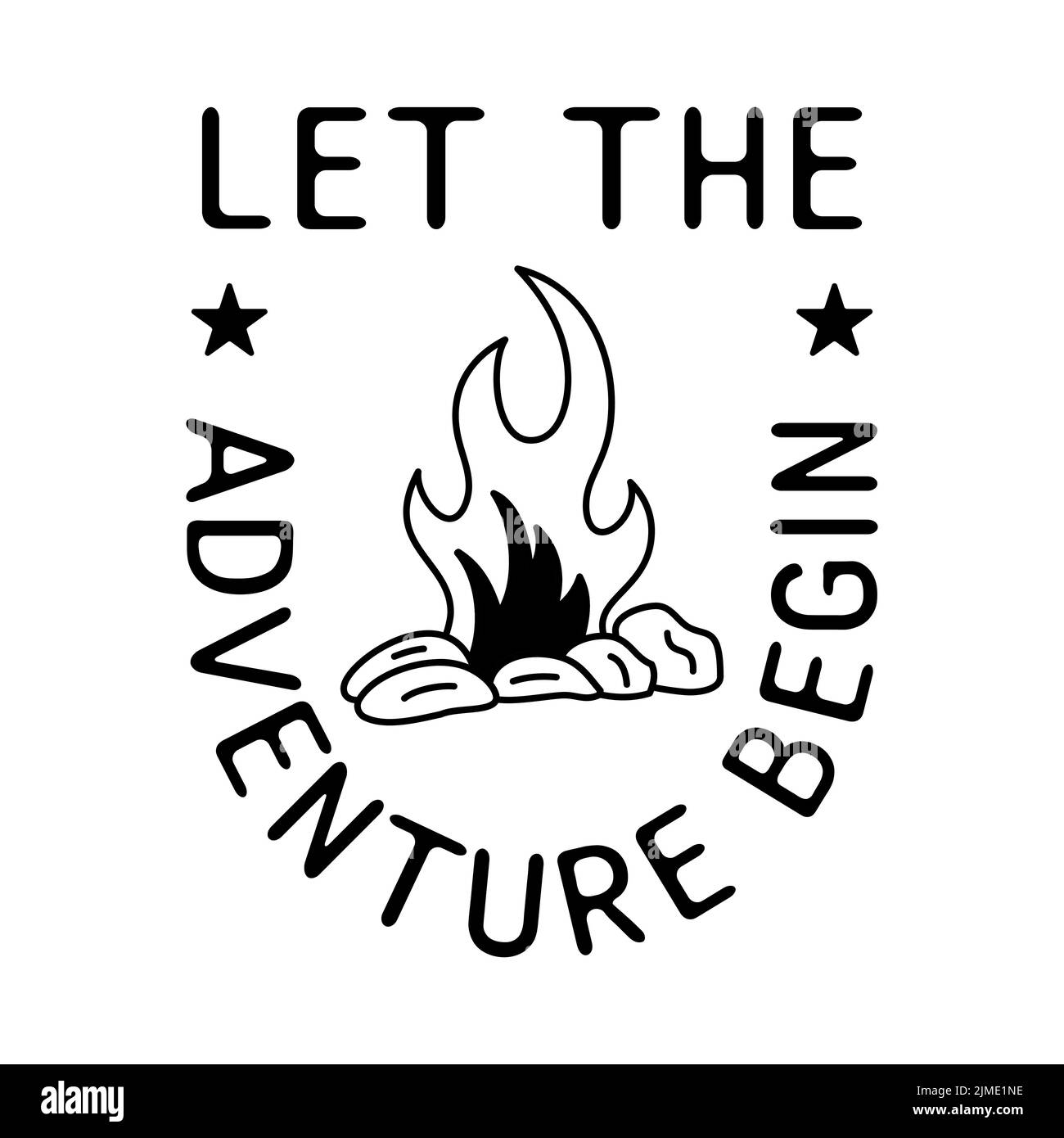Simple vector banner with fire and Let The Adventure Begin inscription ...
