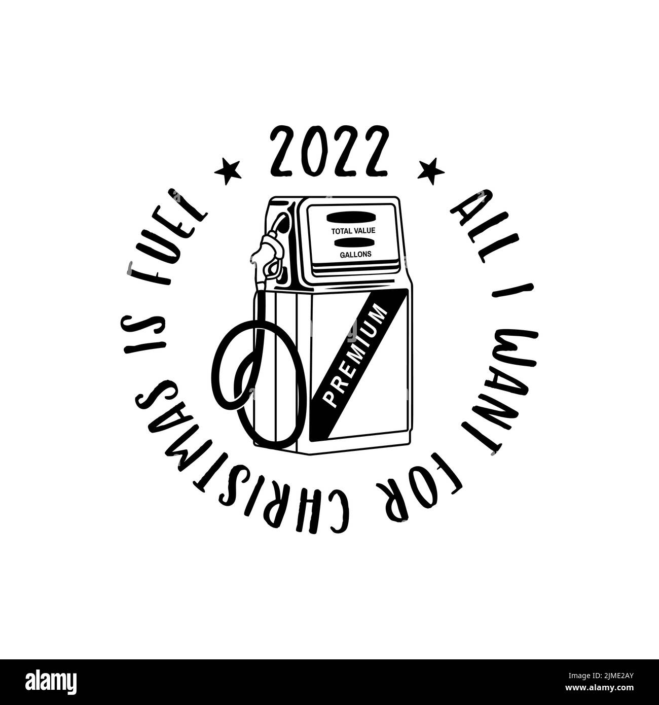 Silhouette style vector badge of gas station dispenser with All I Want ...