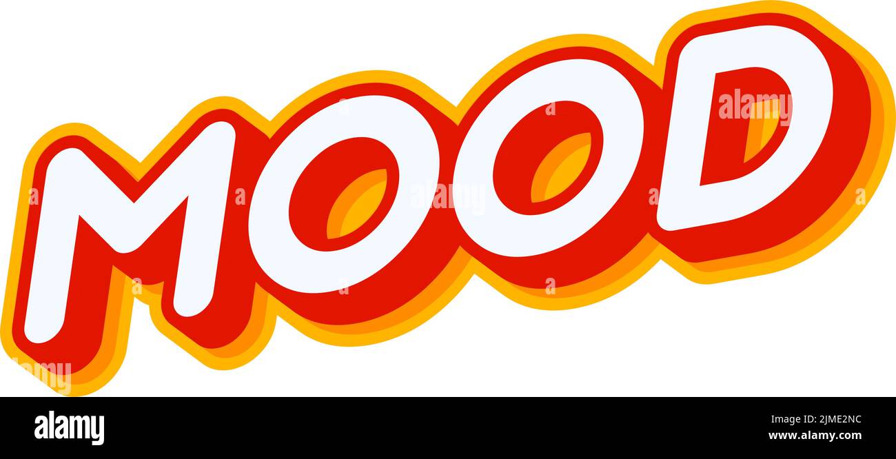 Mood. Good Mood lettering isolated on white colourful text effect ...
