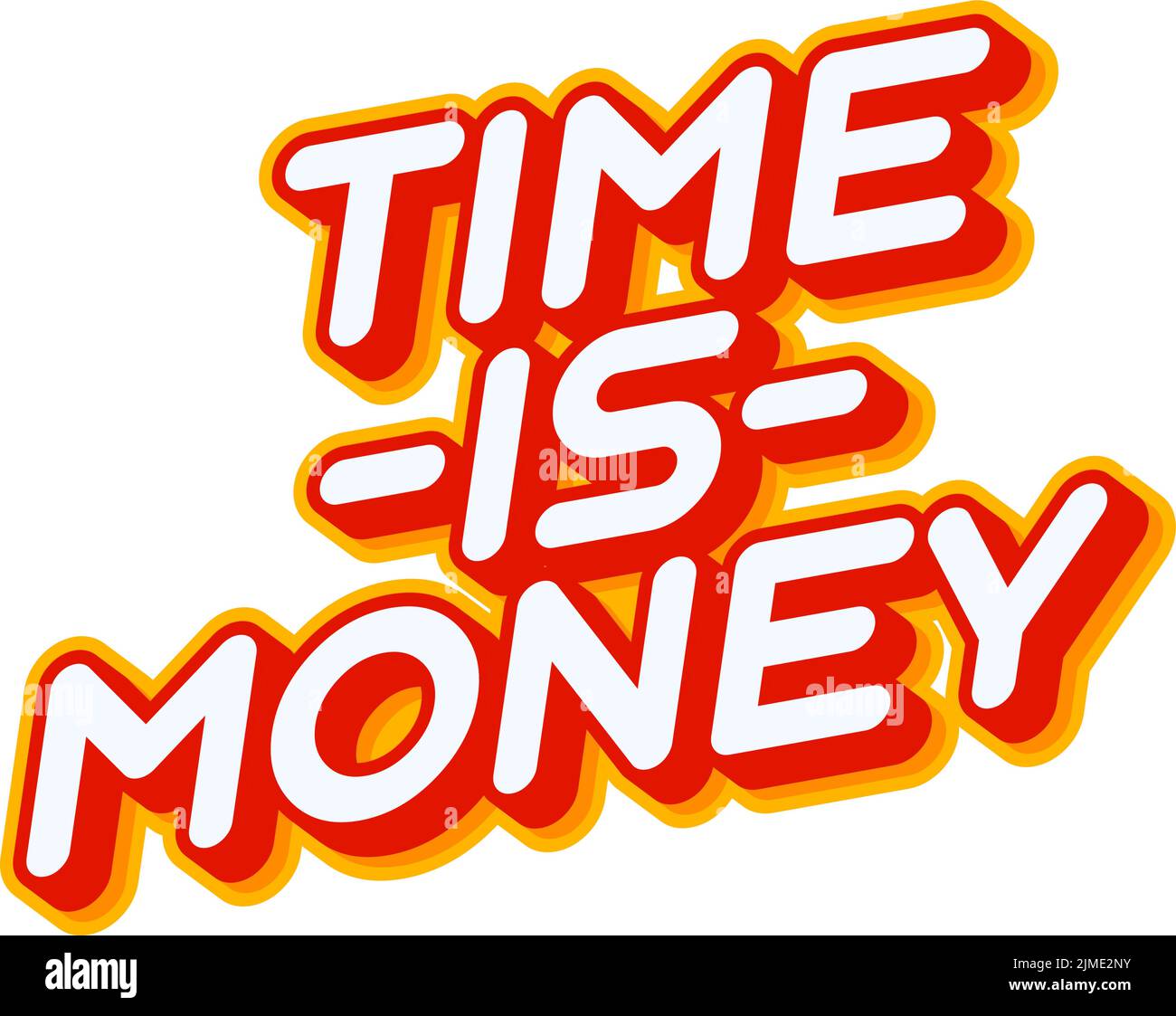 Time is money business concept lettering isolated on white colourful ...