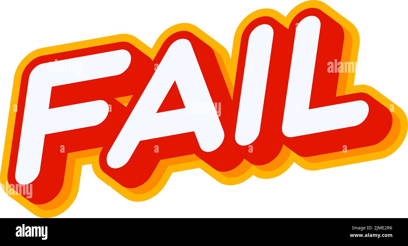 Fail phrase. Lose slogan lettering isolated on white colourful text ...