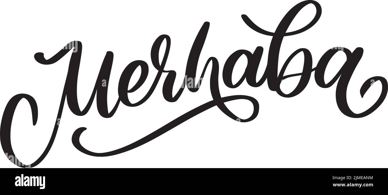 Merhaba Hand Drawn Black Vector Calligraphy Isolated on White ...