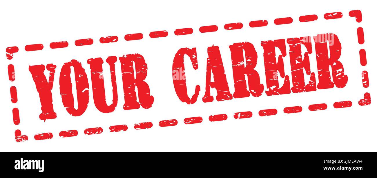 YOUR CAREER text written on red dash stamp sign Stock Photo - Alamy