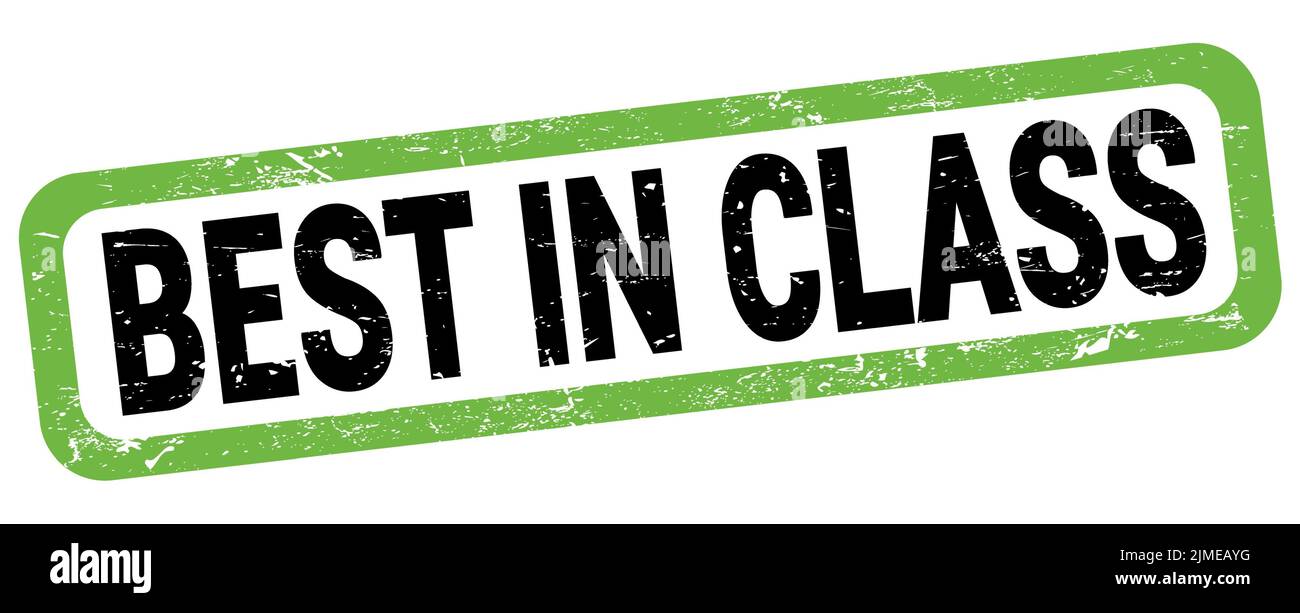 BEST IN CLASS text written on green-black rectangle stamp sign Stock ...