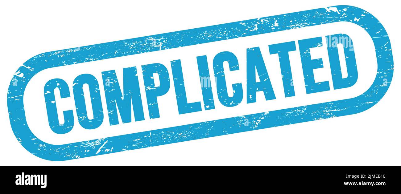 COMPLICATED, text on blue rectangle stamp sign Stock Photo - Alamy