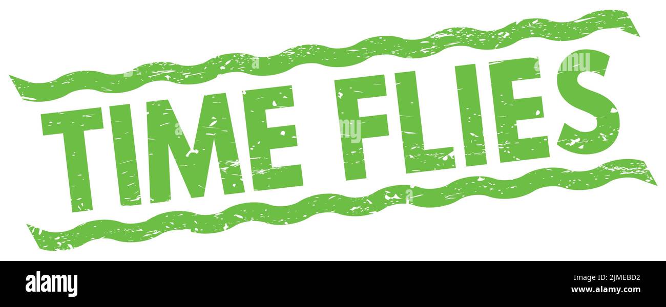TIME FLIES text written on green lines stamp sign Stock Photo - Alamy