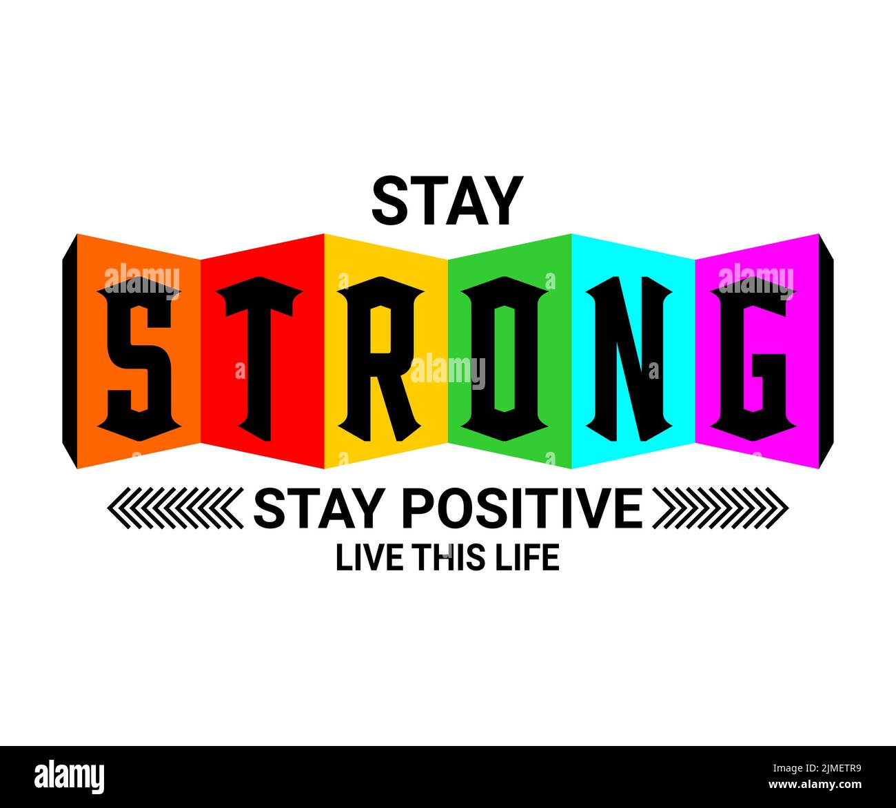 The Stay Strong Stay Positive t-shirt design typography on white ...