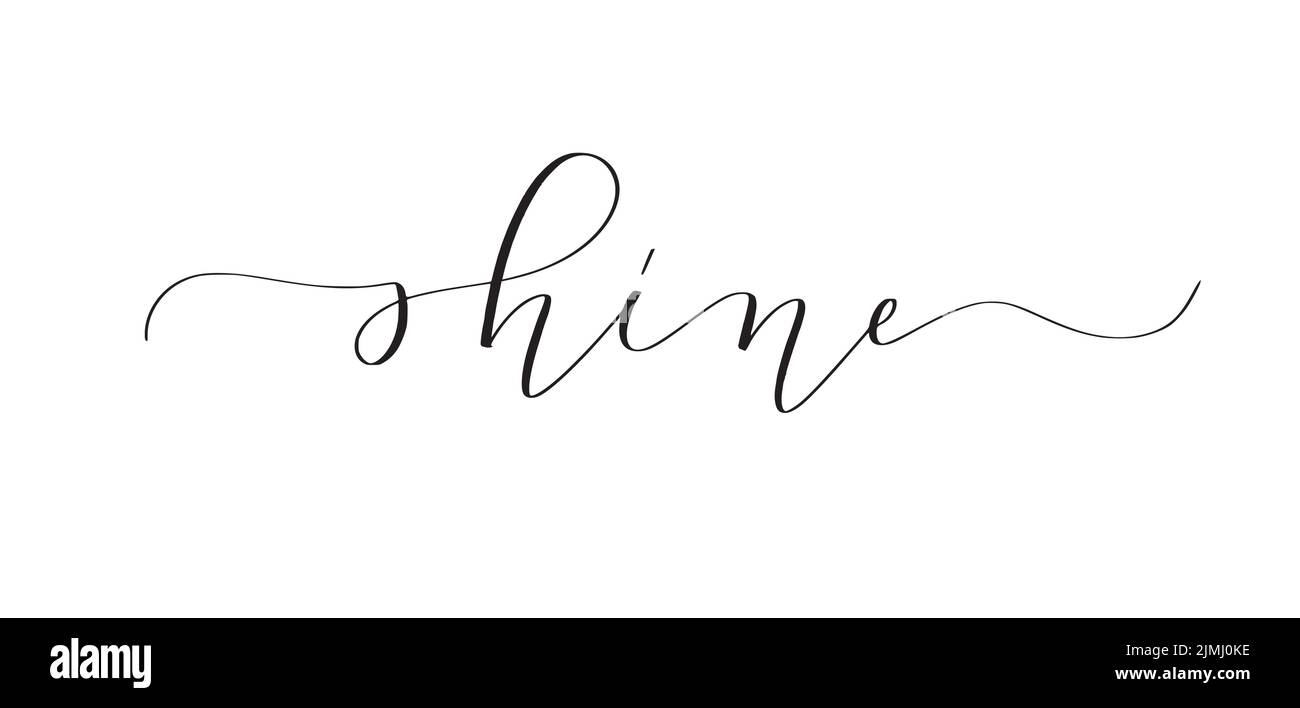 Shine. Cute elegant motivational calligraphy Stock Vector Image & Art ...