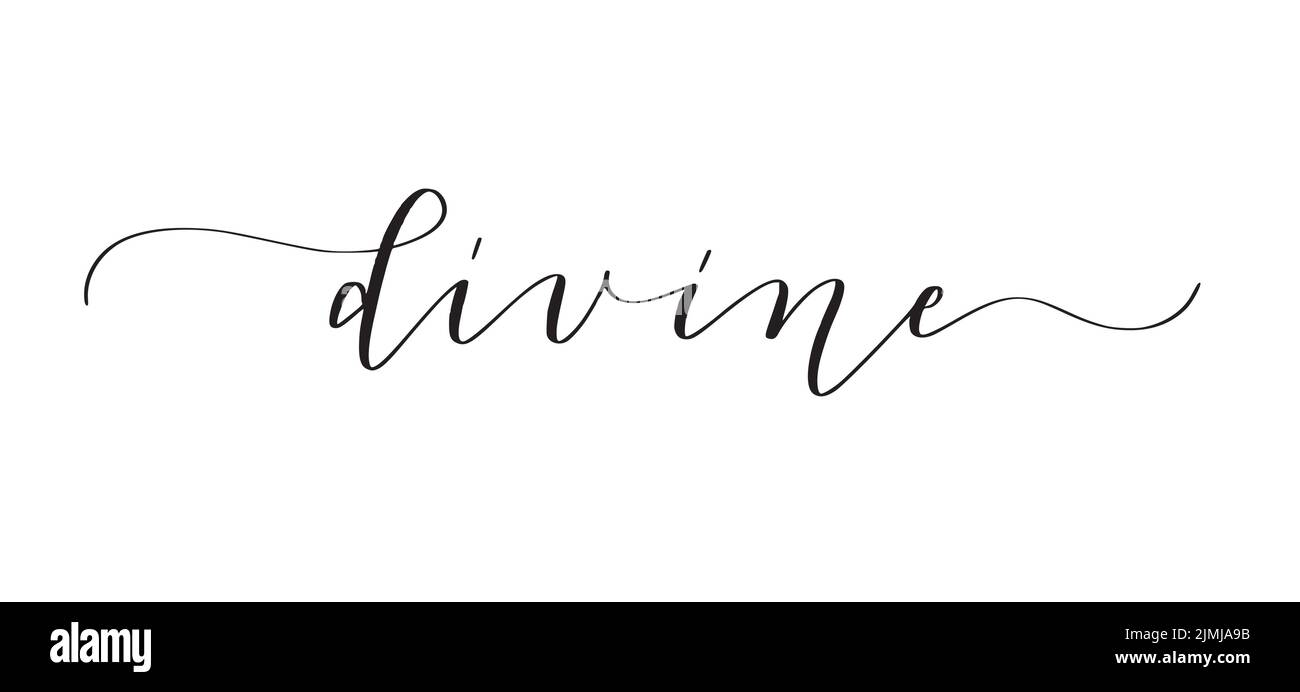 Divine. Cute elegant motivational calligraphy Stock Vector Image & Art ...