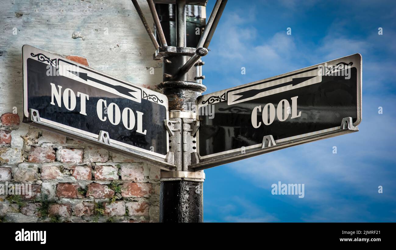Street Sign to Cool versus Uncool Stock Photo - Alamy