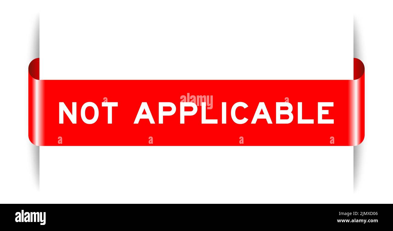 Red color inserted label banner with word not applicable on white ...