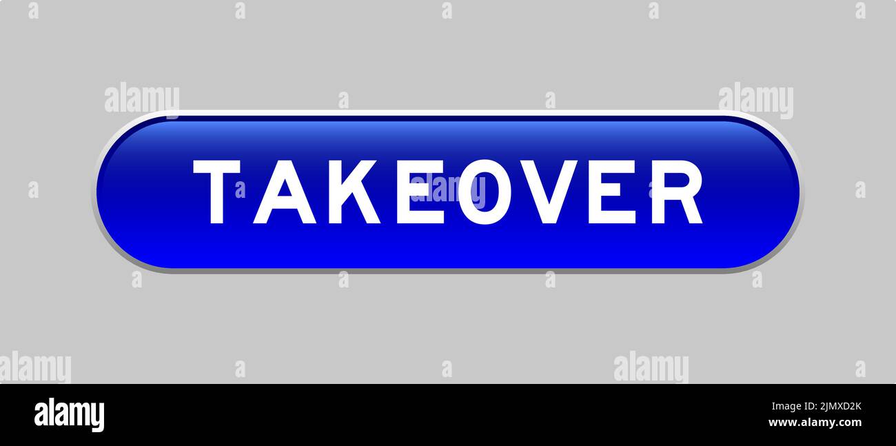 Blue color capsule shape button with word takeover on gray background ...